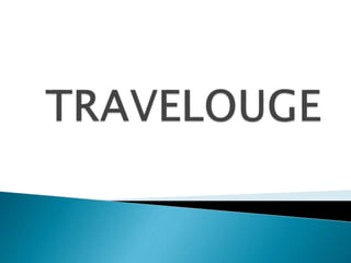 Travelogue Examples