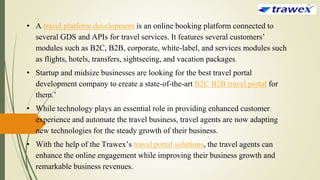 TRAVEL PLATFORM DEVELOPMENT- TRAVEL PORTAL SOLUTION | PPTX | Web ...