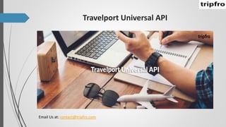 Travelport Universal API | PPTX | Web Development | Internet