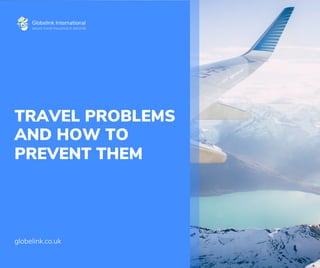 Travel Problems and How to Prevent Them | PPT