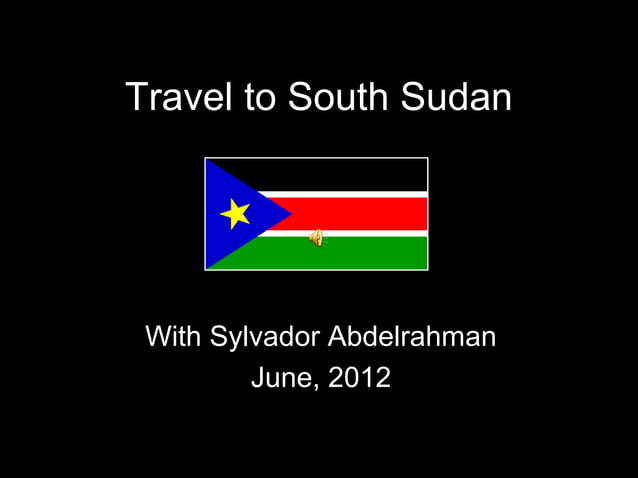 Travel to South Sudan | PPT