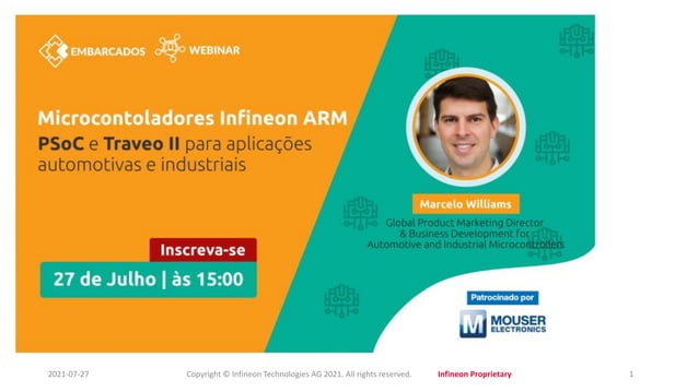 Webinar: Microcontroladores Infineon ARM: PSoC e Traveo II para ...