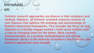 Feminist Approches: an exploration of women's gendered experiences | PPTX