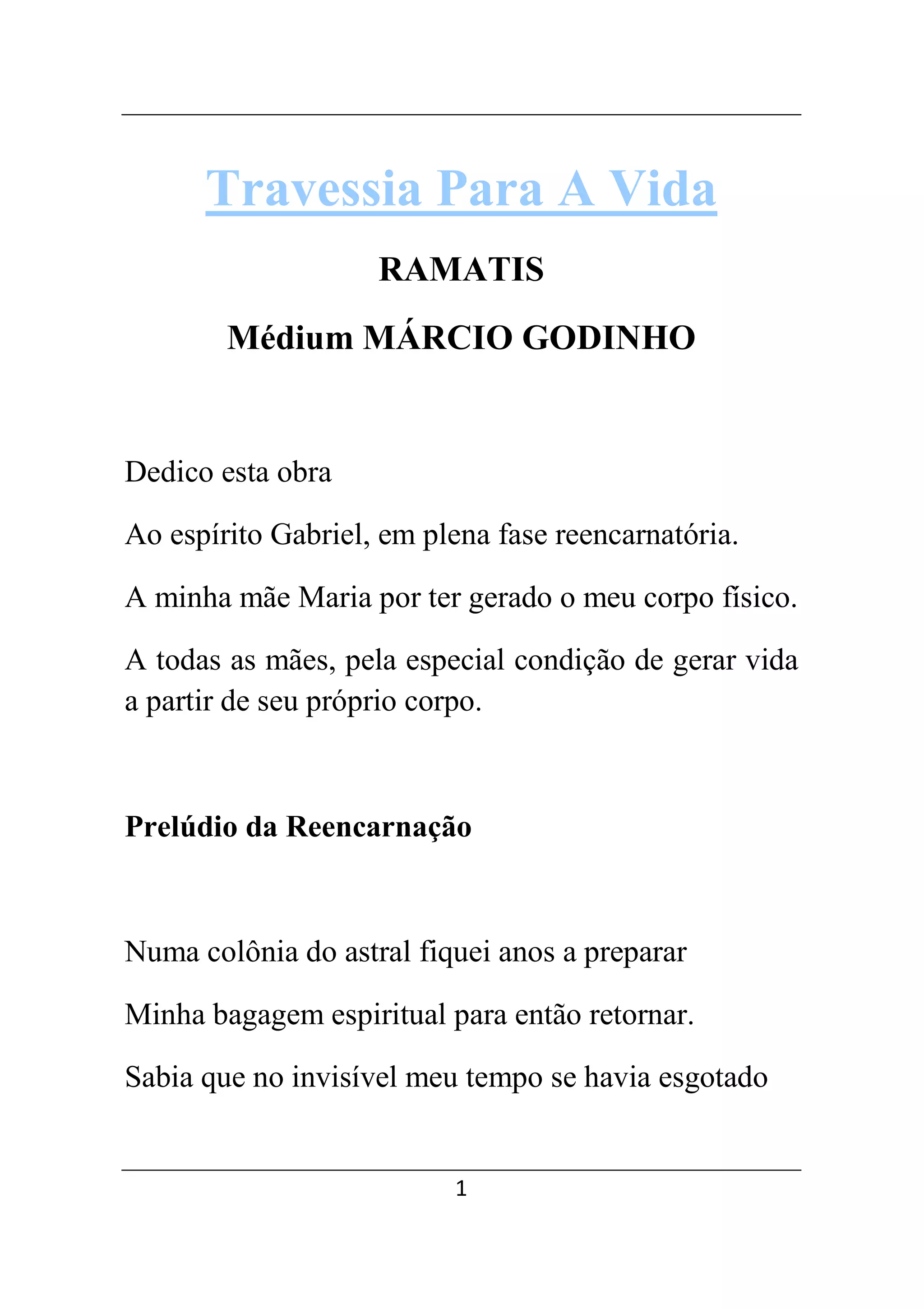 Travessia para a vida (psicografia márcio godinho espírito ramatis) | PDF