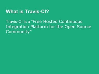 An Introduction to Travis-CI | PPT