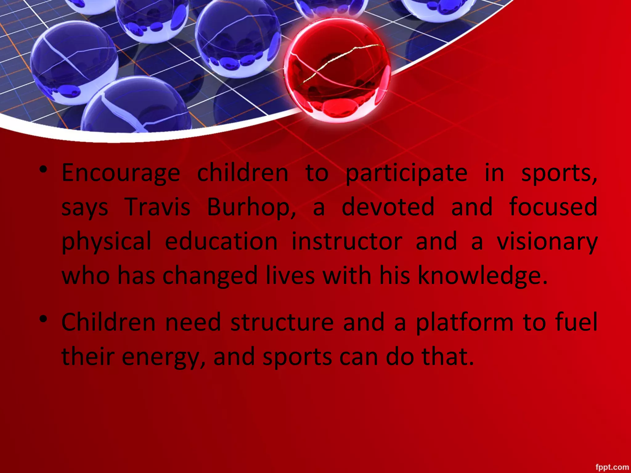 Travis burhop talks about physical education and obesity | PPT