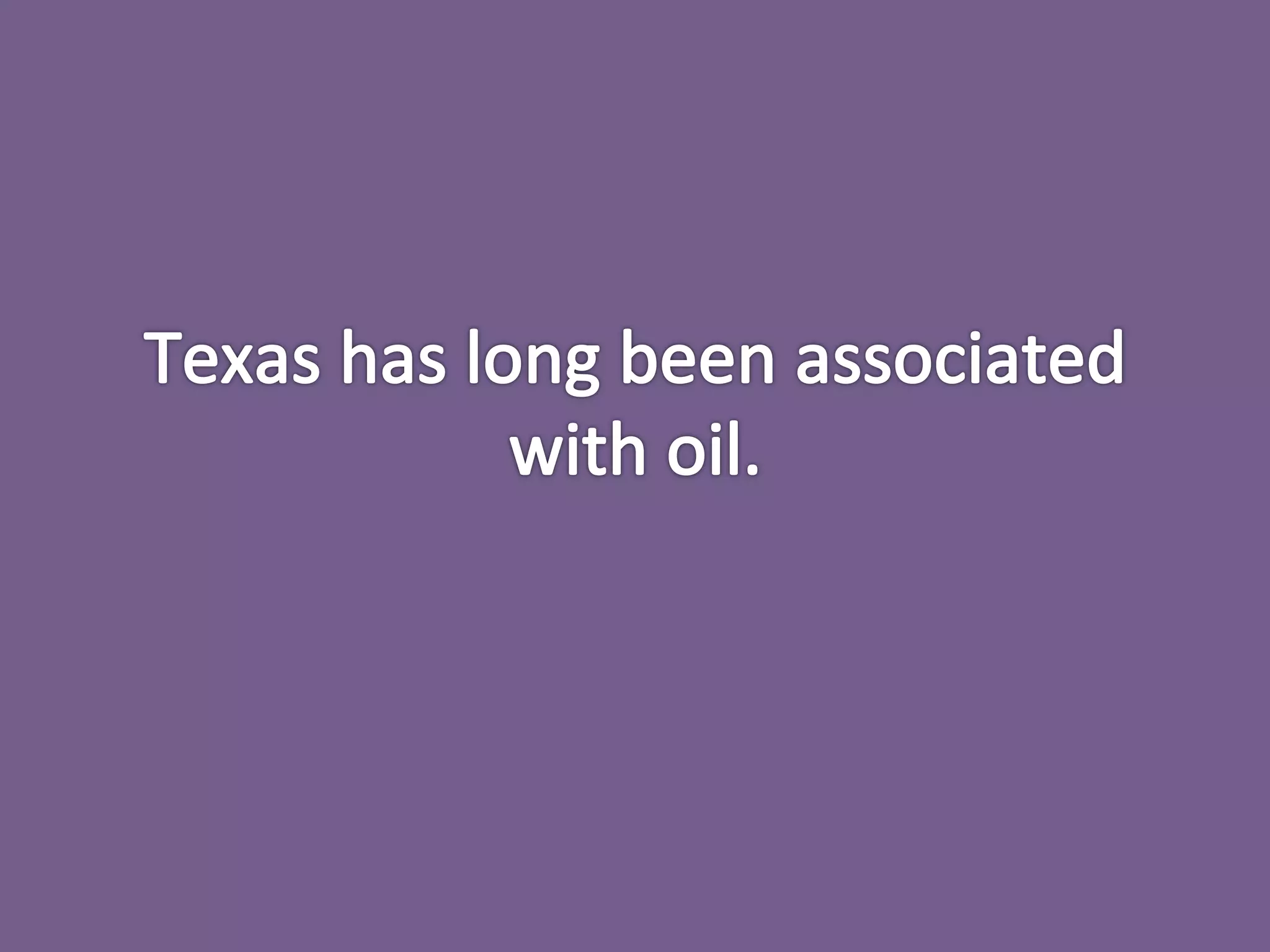 History of Oil and Texas by Travis M Pohl | PPT