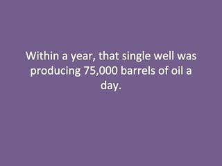 History of Oil and Texas by Travis M Pohl | PPT