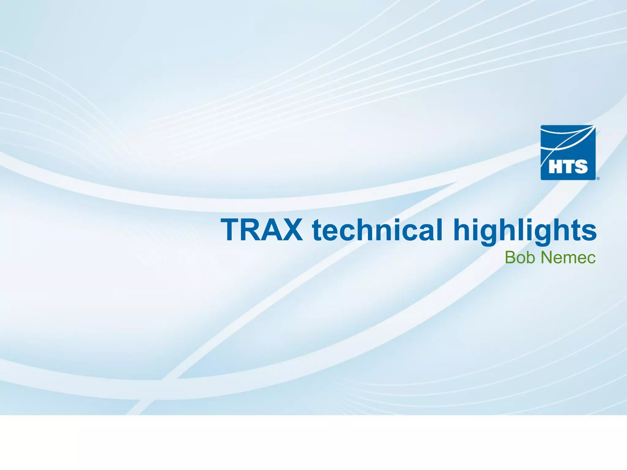 TRAX technical highlights | PDF | Computing | Technology & Computing