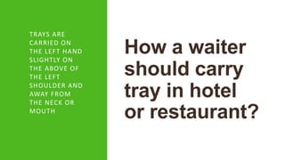Tray and plate carrying techniques.pptx