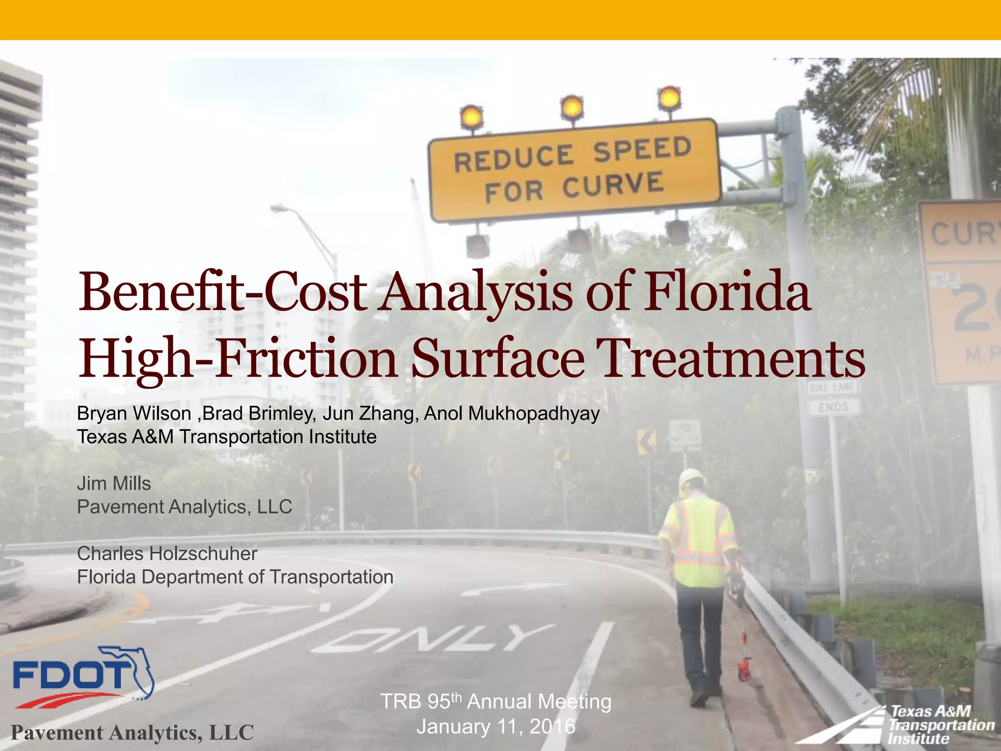 Benefit-Cost Analysis of Florida High-Friction Surface Treatments | PPTX