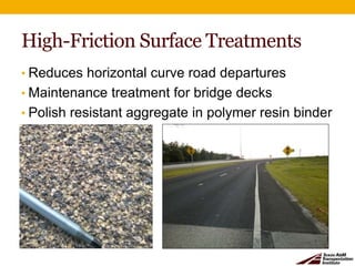 Benefit-Cost Analysis of Florida High-Friction Surface Treatments | PPTX