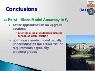 Trb 15 1578--Vehicle motion on sharp curves with steep grades | PPT