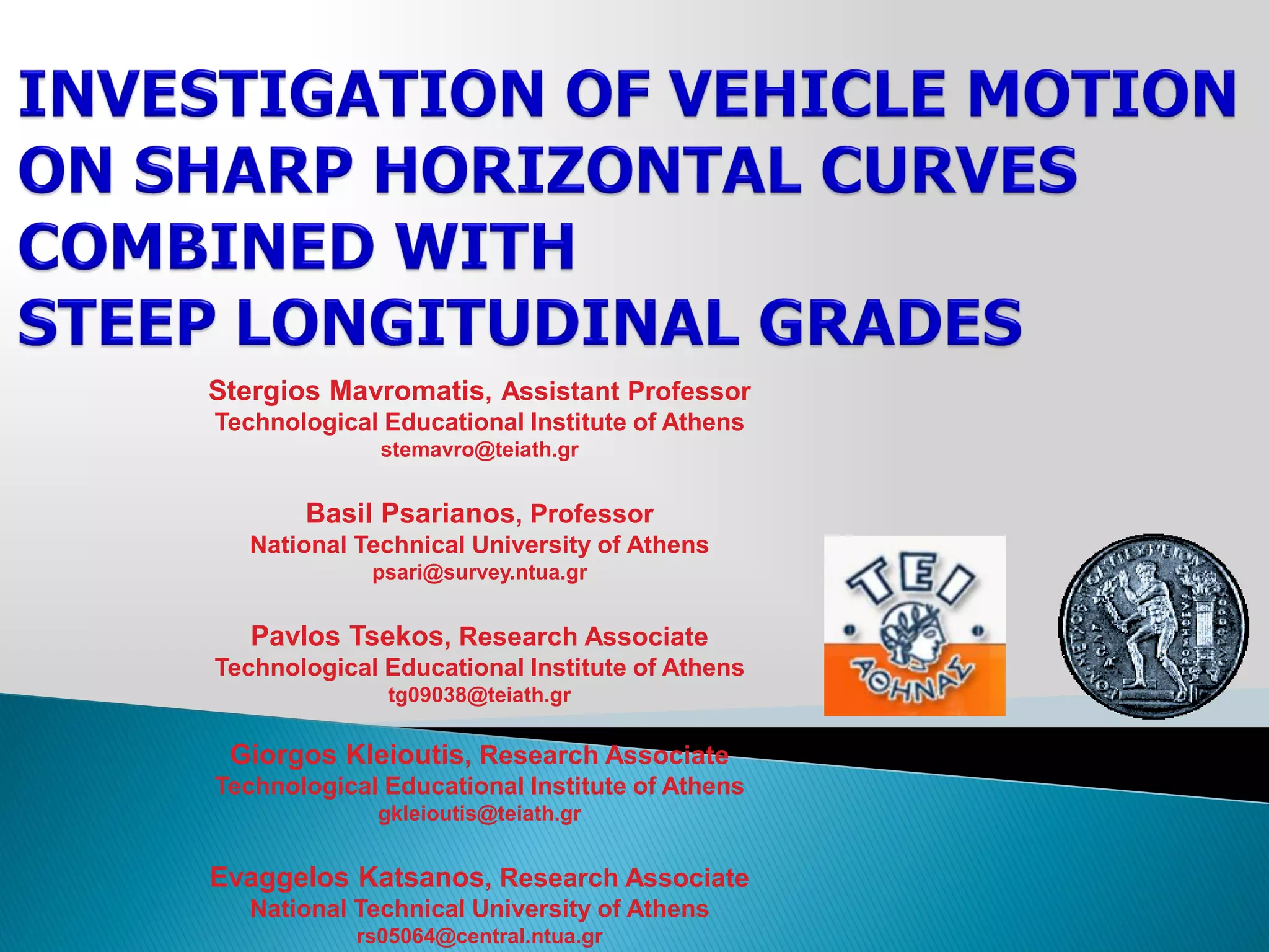 Investigation of Vehicle Motion on sharp Horizontal Curves combined ...