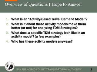 Analyzing Travel Demand Management Strategies: the Promise of Activity-Based Travel Demand ...