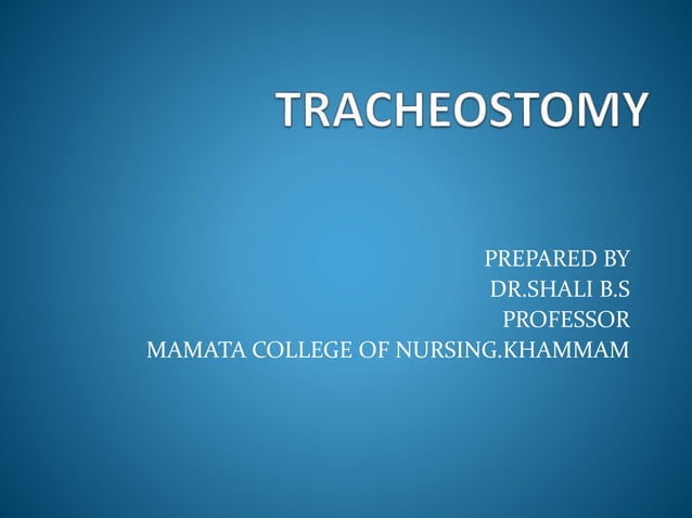 Tracheostomy | PPTX | Lung and Respiratory Health | Diseases and Conditions