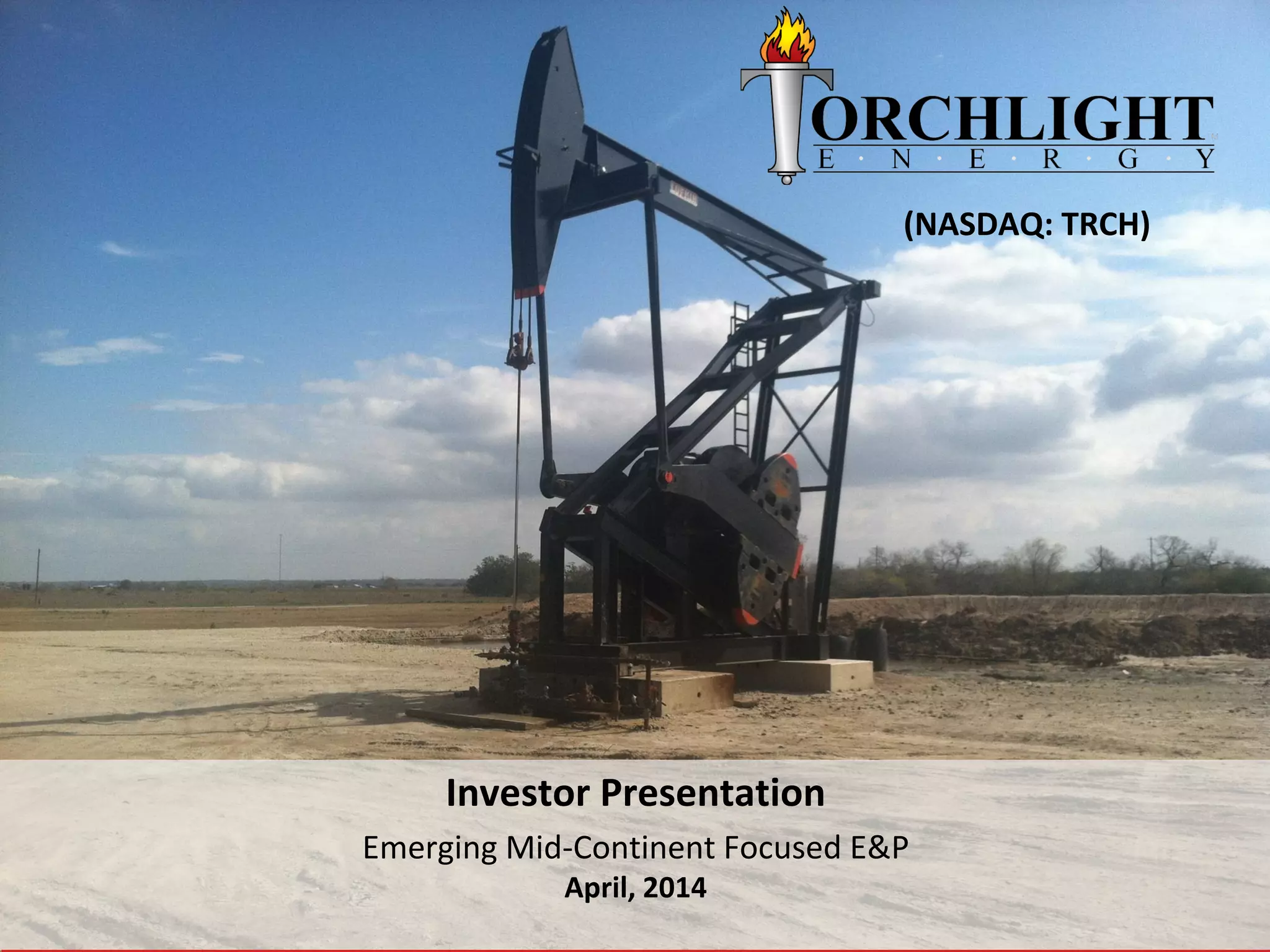 TRCH, Torchlight Energy Investor Pesentation | PDF