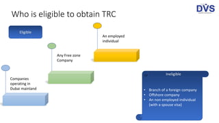 Obtaining Tax residency certificate in Dubai | PPTX