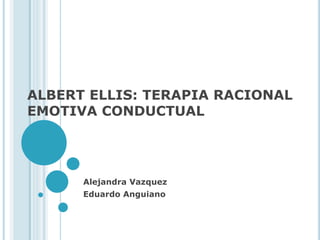 Terapia racional emotiva conductual albert ellis. | PPT