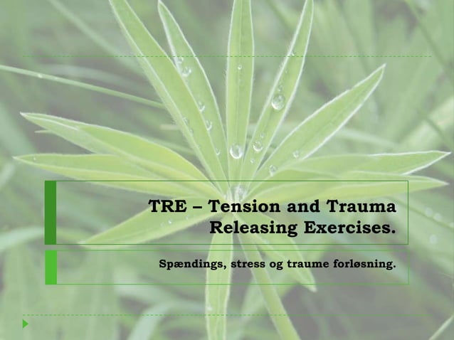 Tre tension and trauma releasing exercises. | PPT