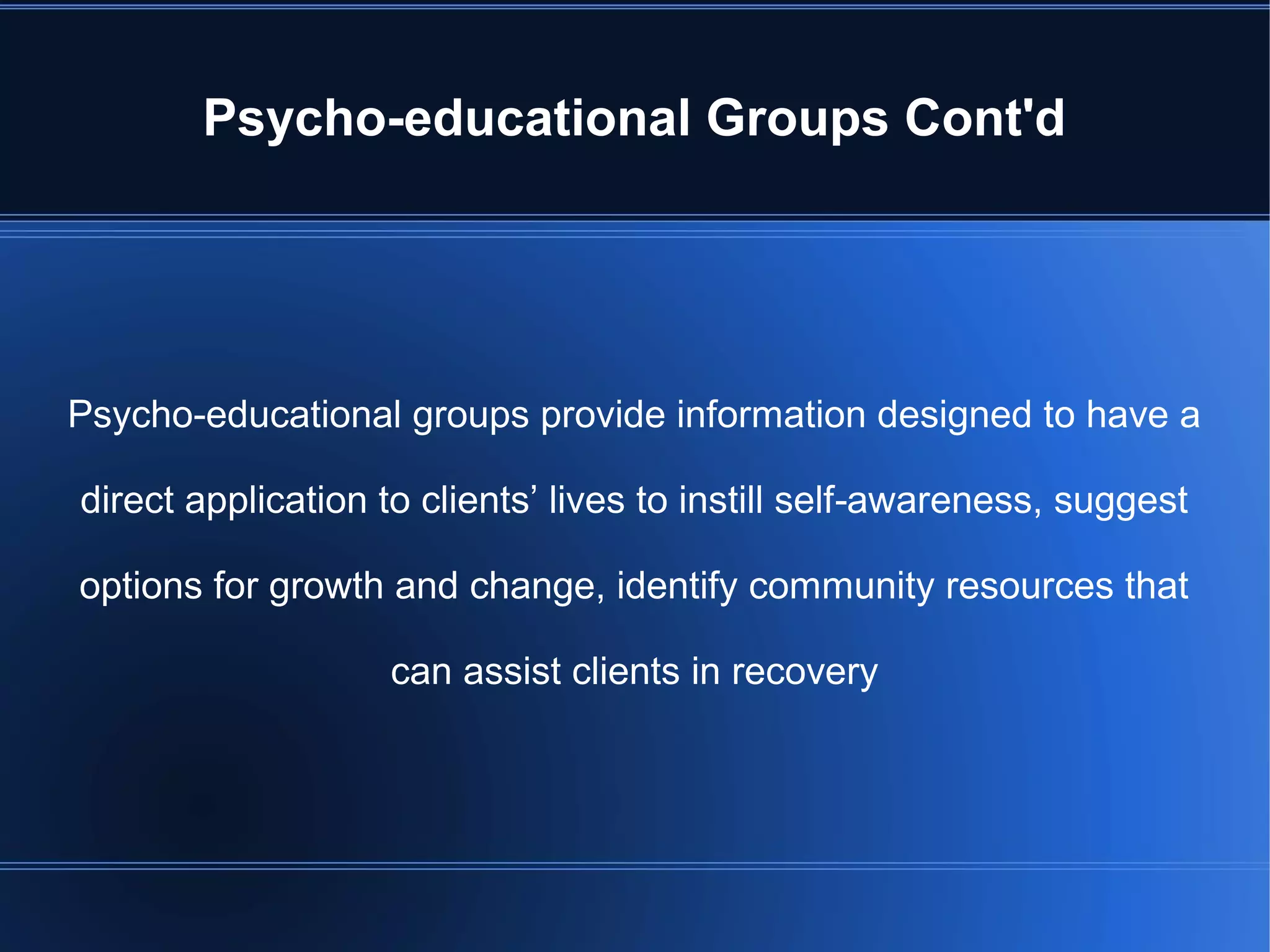 Treatment Groups & Psycho-Educational groups | ODP