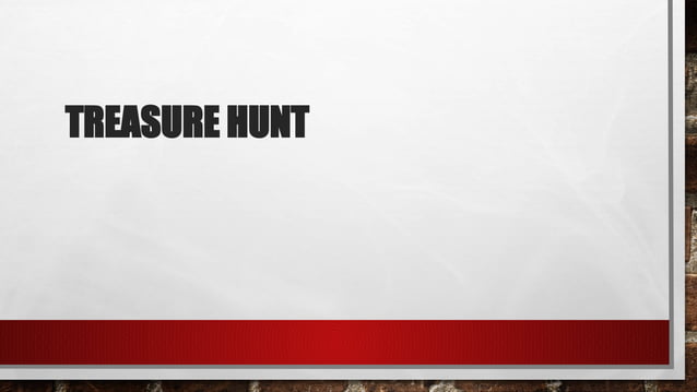 TREASURE HUNT in jbhjjjvhas shdfahsjvfghv.pptx