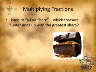 Treasure hunting fractions(multiplication) | PPT