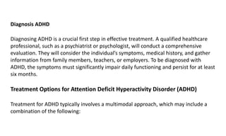 Treating And Dealing With Attention Deficit Hyperactivity Disorder (ADHD) | PPTX