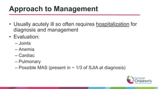 Treating new and refractory SJIA patients - Jennifer Huggins | PPT