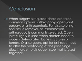 Treating TMJ Disorders with Surgery | PPT