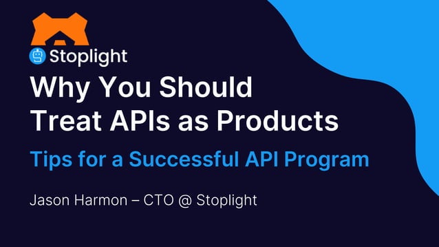 API-as-a-product: The Key to a Successful API Program | PPT