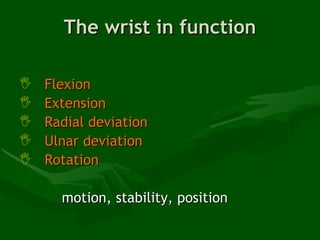 Hand Therapy - Treatment Modalities Of The Wrist | PPT