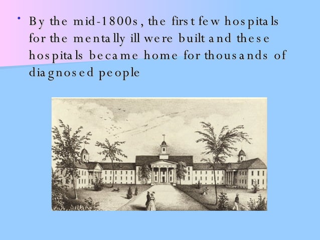 Treatment Of Mental Illness In The 1800s | PPT | Brain and Nervous ...