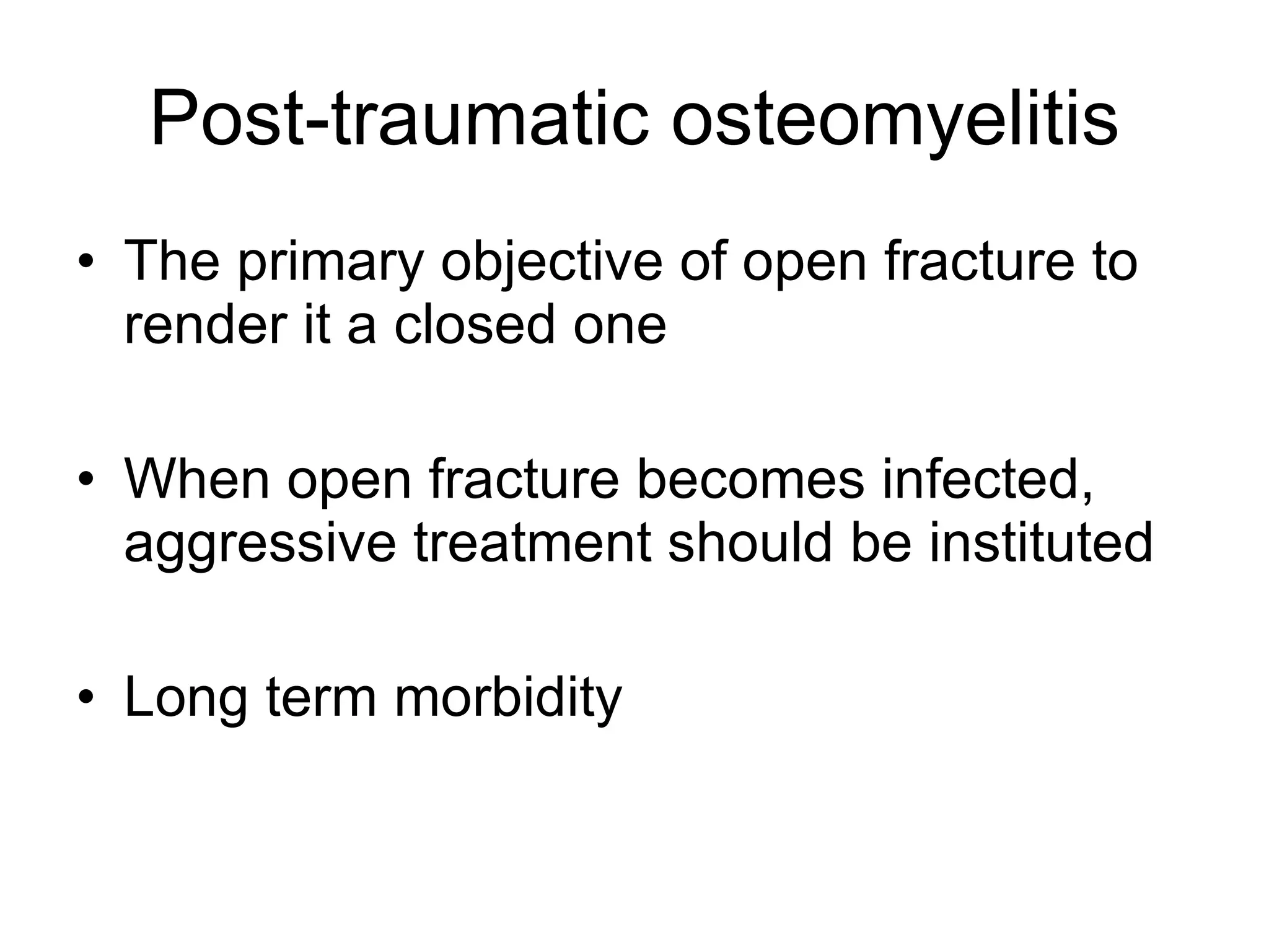 Treatment Of Post Traumatic Osteomyelitis And Infected Fractures Of | PPT