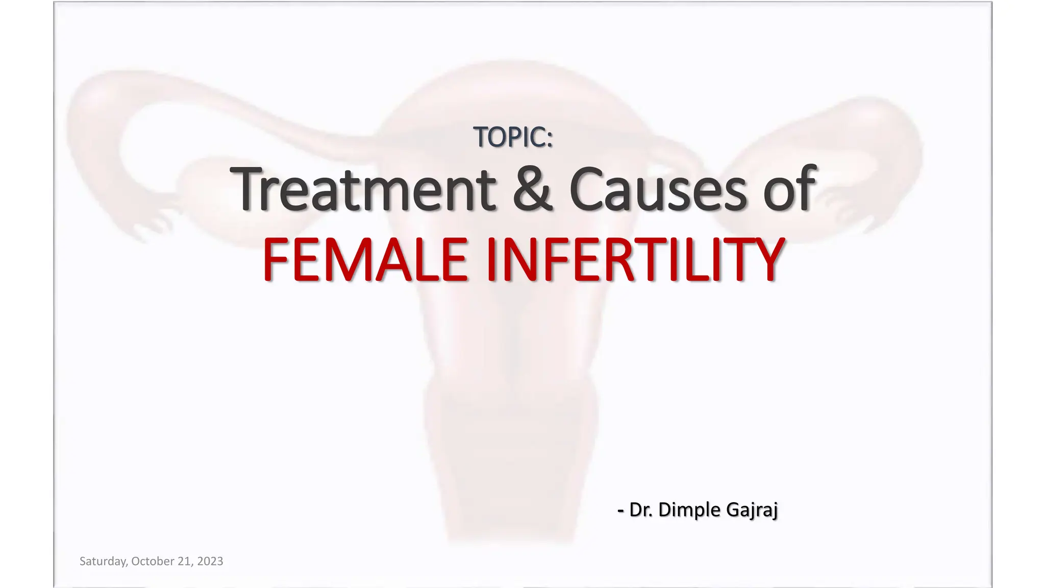 Treatment and causes of female infertility.pptx