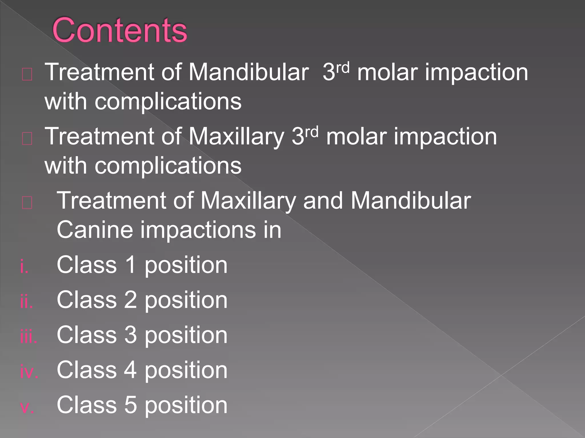 Treatment and complications of impactions | PPTX