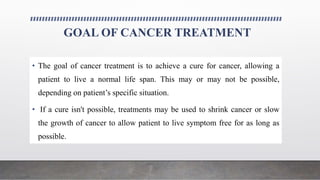 Treatment and management of cancer.pptx