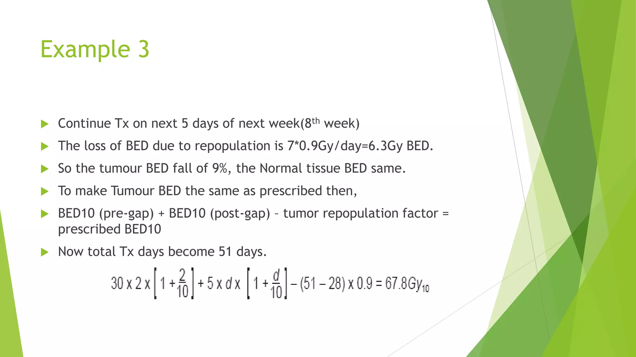 Treatment gap correction methods using bed formalism, radiobiology | PPTX