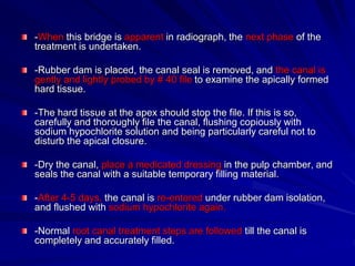 Treatment immature teeth.ppt