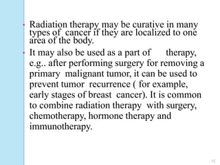 (Treatment modality) radiation therapy for cancer | PPTX