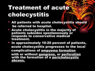 Treatment of acute cholecystitis . | PPT