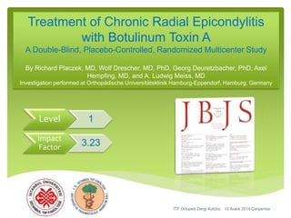 Kronik lateral epikondilitin tedavisinde botulinum toksin a uygulaması ...