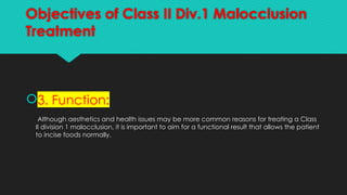 Treatment of Class II Division 1 Malocclusion.pptx