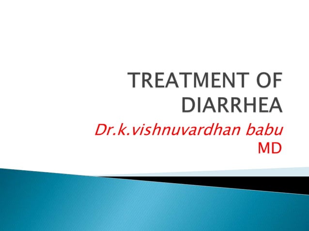 Treatment of diarrhea | PPTX | Digestive Disorders | Diseases and Conditions