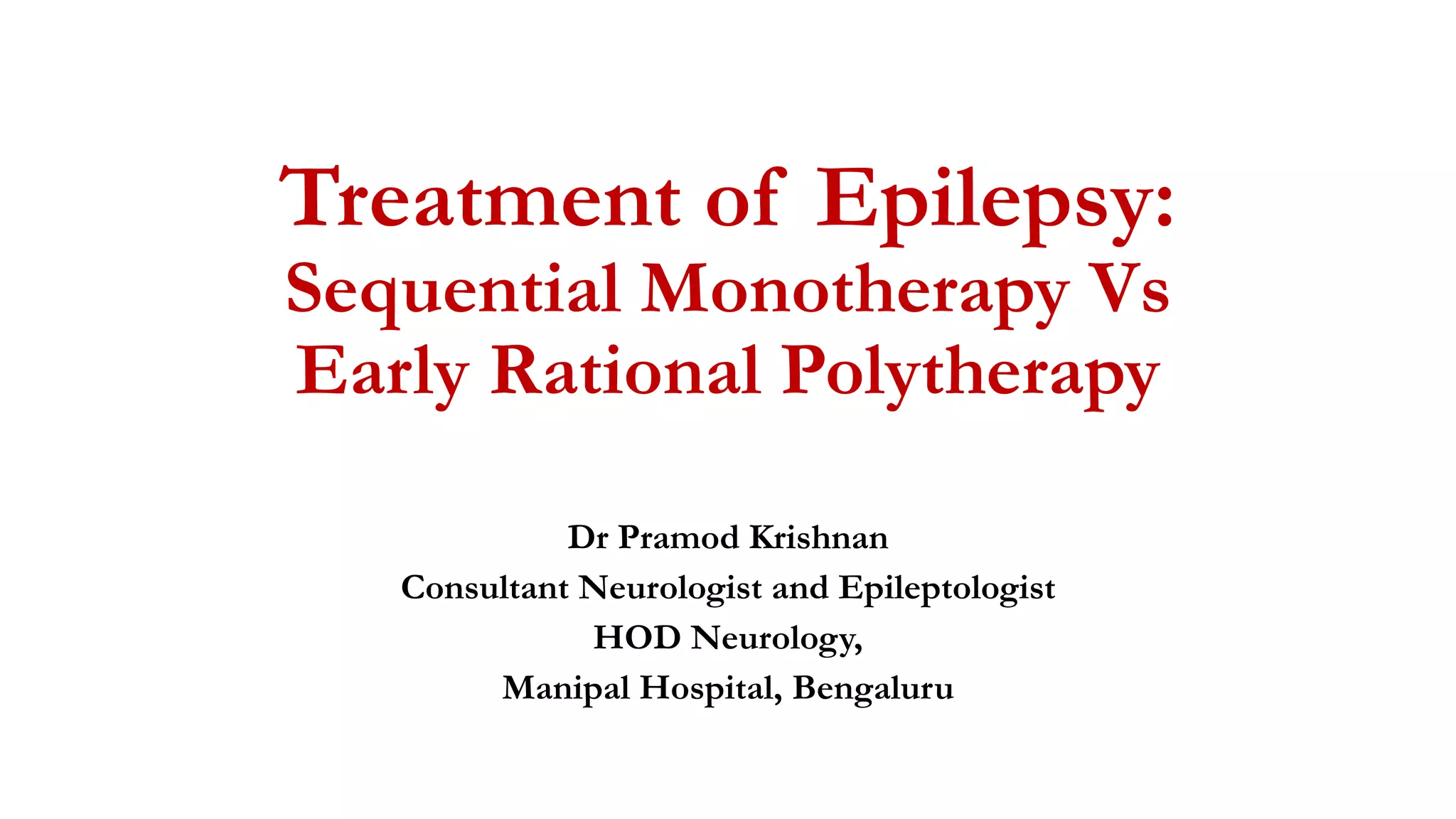 Treatment of epilepsy polytherapy vs monotherapy | PPTX