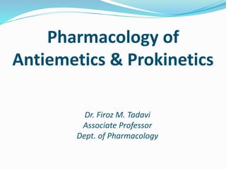 Pharmacology of Antiemetics & Prokinetics.pptx