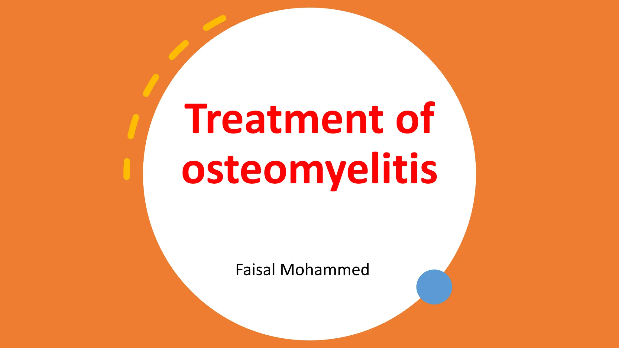 Treatment of osteomyelitis.pptx