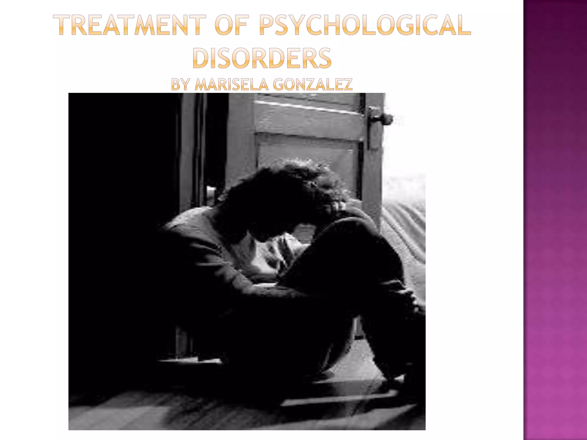 Treatment of psychological disorders | PPSX