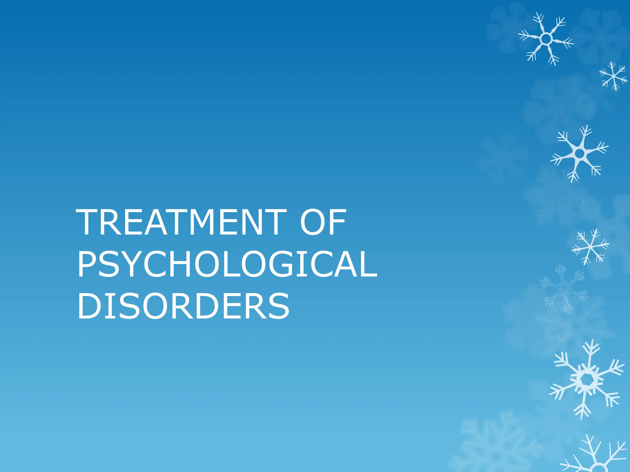treatment of psychological disorders.pptx