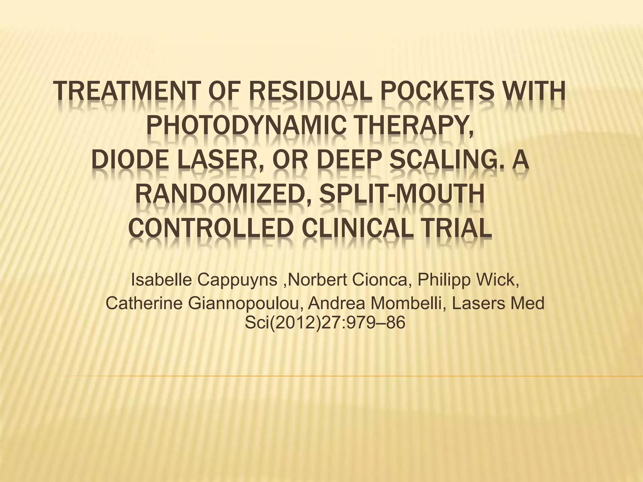 Treatment of residual pockets with photodynamic therapy, | PPT